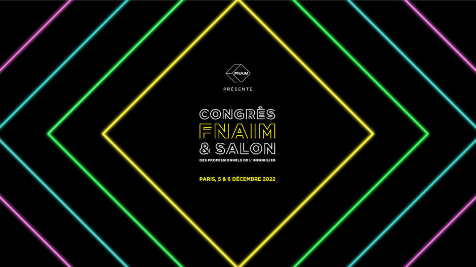 Congrès, salons de l'immobilier FNAIM partout en France - fnaim.fr
